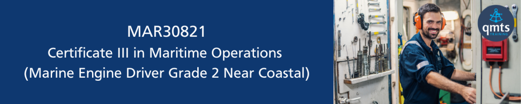 Marine Engine Driver Grade 2 Brisbane | MAR30821 Certificate III in ...